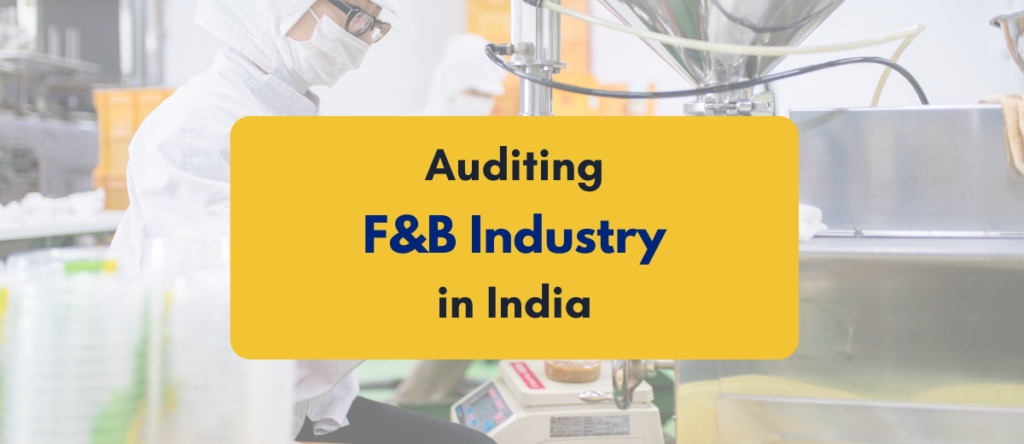 Auditing Food and Beverage Industry | PKC's Guide