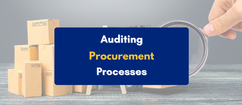 Auditing Procurement Process: Focus Areas & Checklists!