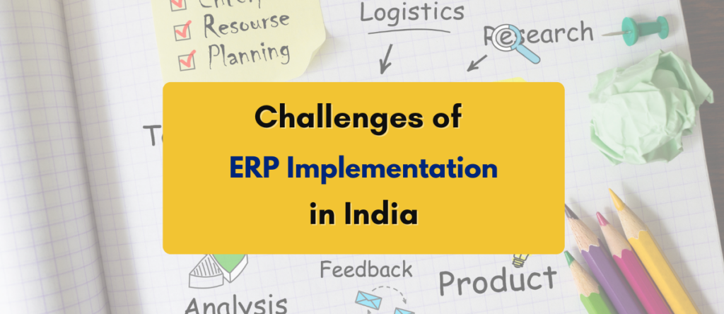 18 Most Common Challenges of ERP Implementation + Solutions!