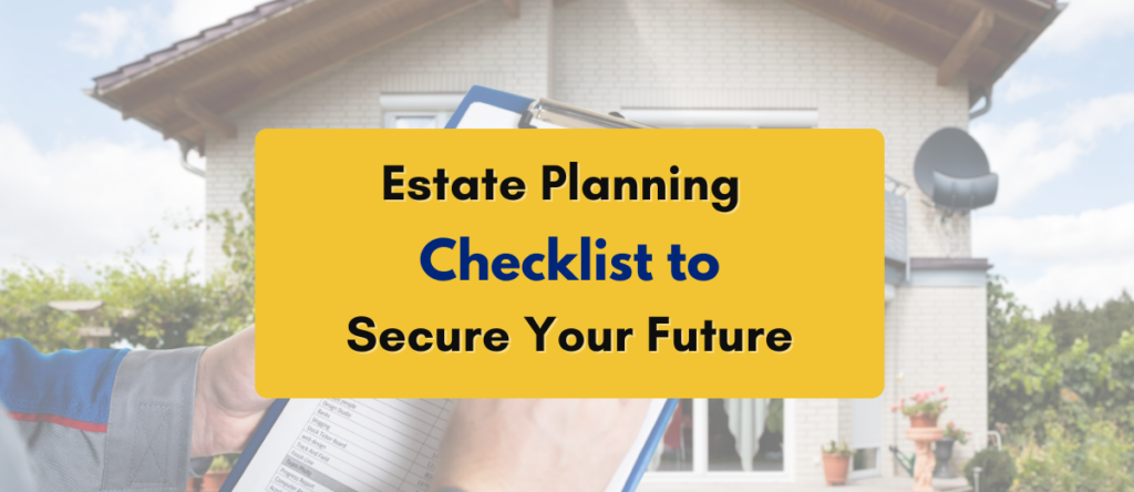 Must Have Estate Planning Checklist | FREE PDF Included