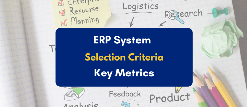 ERP System Selection Criteria: Pick the Right ERP