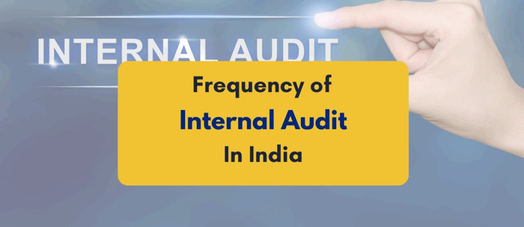 Frequency of Internal Audit: Finding Your Ideal