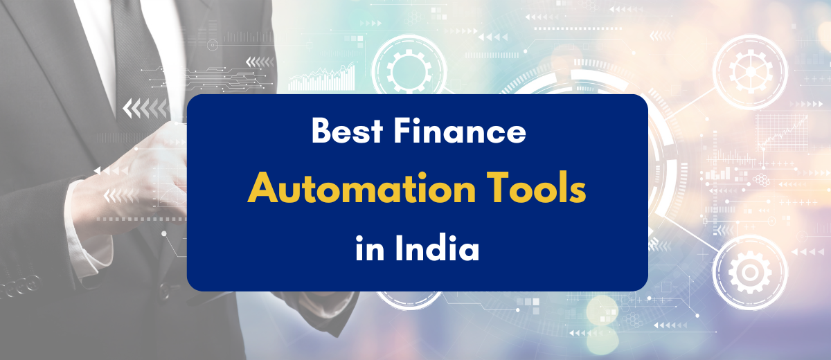 Best Finance automation tools for Indian enterprises (2025)