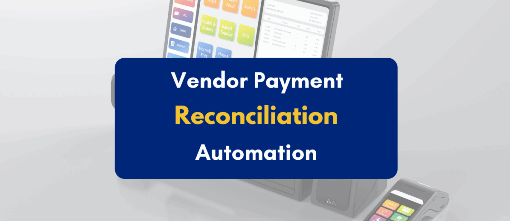 Automation in Vendor Payment Reconciliation Processes