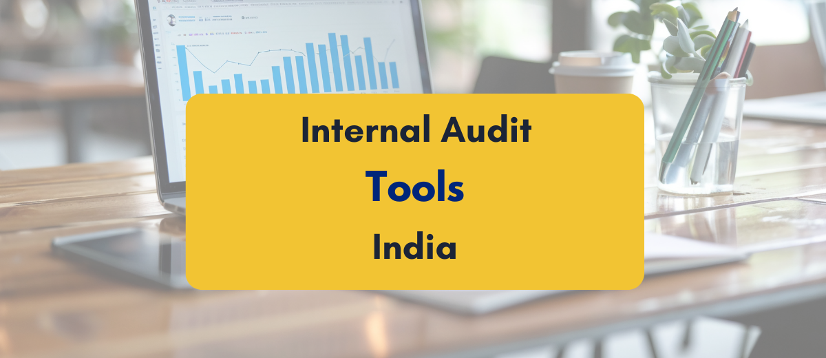 Internal Audit Tools in India: Best Picks, Benefits & More